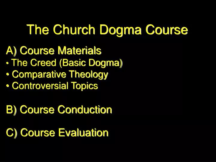 PPT - The Church Dogma Course A) Course Materials The Creed (Basic ...