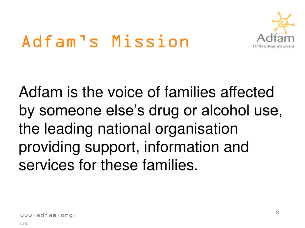 PPT - Adfam: Supporting Families Affected by Drugs & Alcohol PowerPoint ...