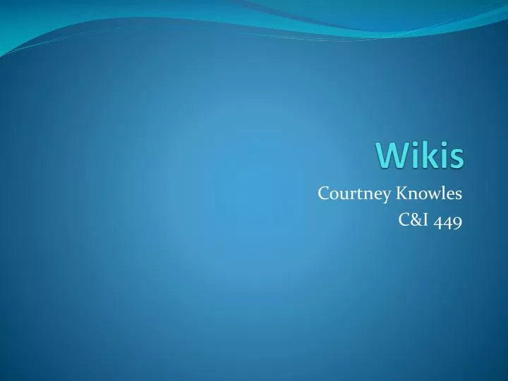 PPT - Wikis PowerPoint Presentation, free download - ID:6243304