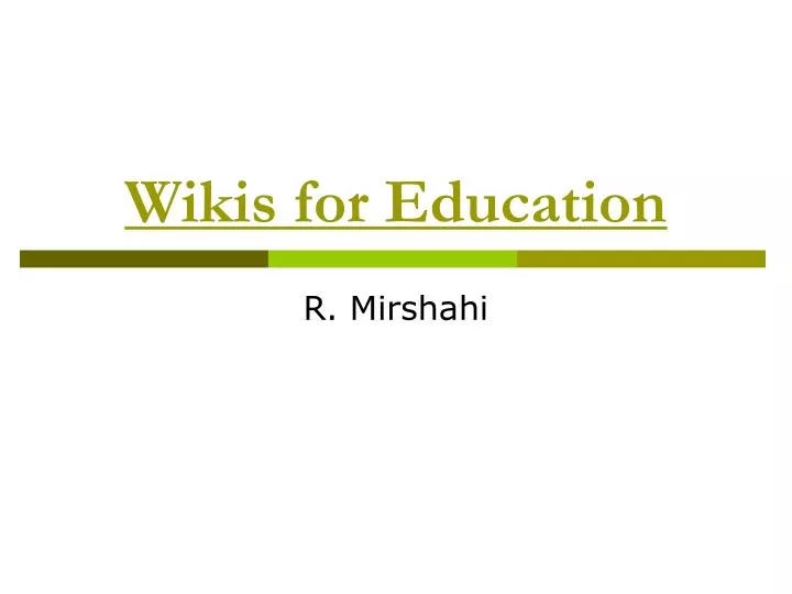 PPT - Wikis for Education PowerPoint Presentation, free download - ID ...