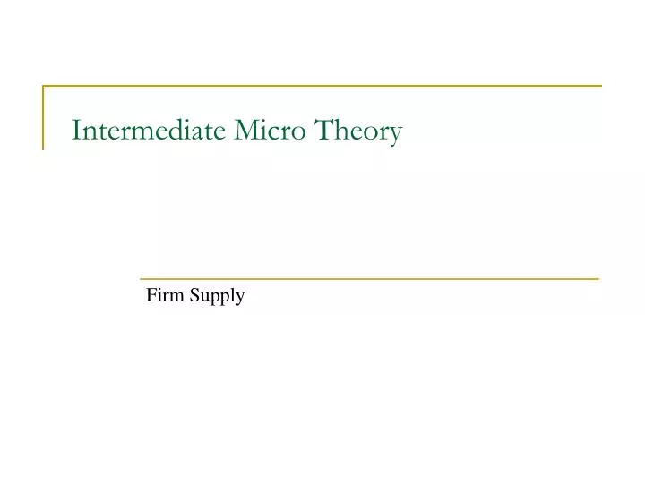 PPT - Intermediate Micro Theory PowerPoint Presentation, free download ...
