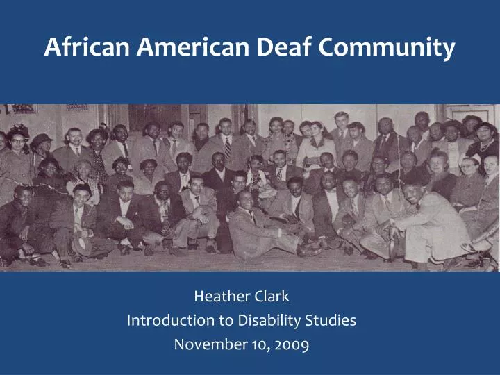 PPT - African American Deaf Community PowerPoint Presentation, free ...