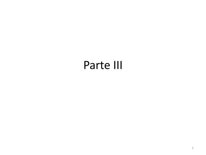 PPT - Parte III PowerPoint Presentation, free download - ID:6246184