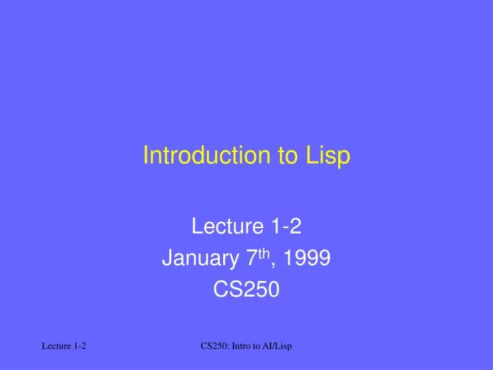PPT - Introduction to Lisp PowerPoint Presentation, free download - ID:6246239
