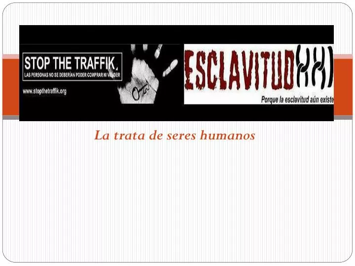 PPT - La trata de seres humanos PowerPoint Presentation, free download ...