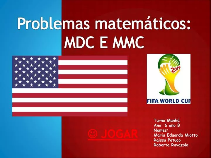 PPT - Problemas matemáticos: MDC E MMC PowerPoint Presentation, free download - ID:6247274