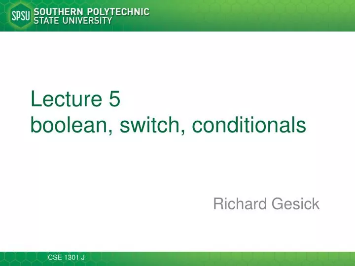 Ppt Lecture 5 Boolean Switch Conditionals Powerpoint Presentation Id 6247377
