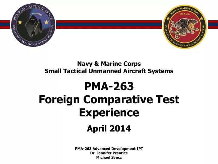 PPT - PMA-263 Foreign Comparative Test Experience April 2014 PMA-263 ...