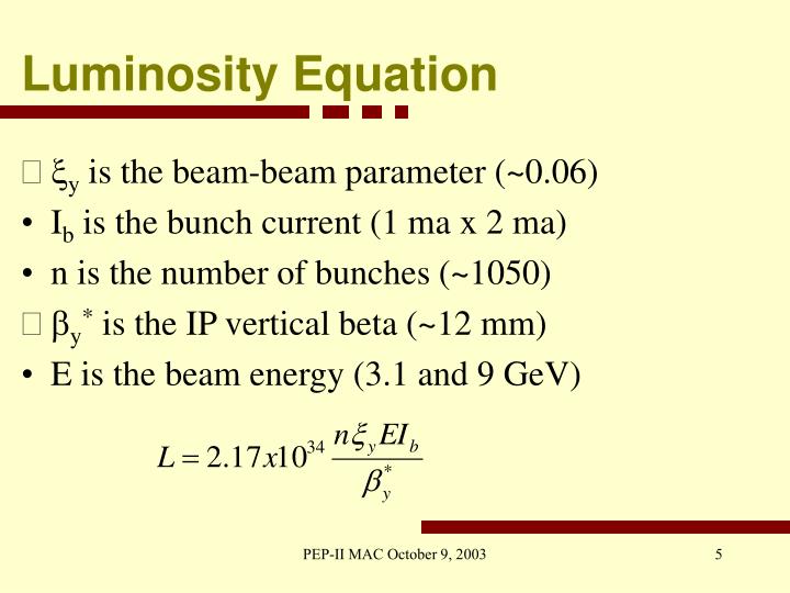 PPT - PEP-II Now, Long Range, and Parameter Goals for 2003-2009 ...