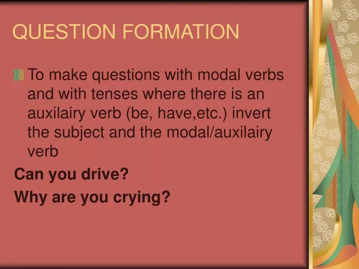 PPT - QUESTION FORMATION PowerPoint Presentation, free download - ID:6249097