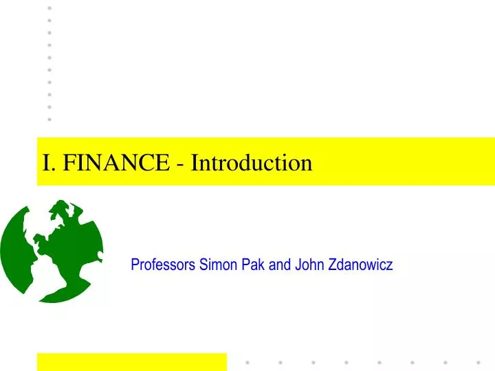PPT - I. FINANCE - Introduction PowerPoint Presentation, free download ...