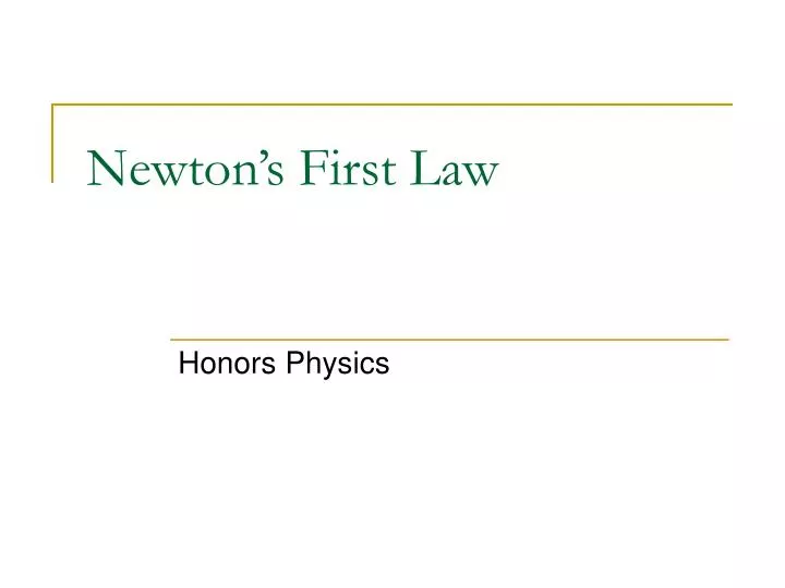 PPT - Newton’s First Law PowerPoint Presentation, free download - ID ...