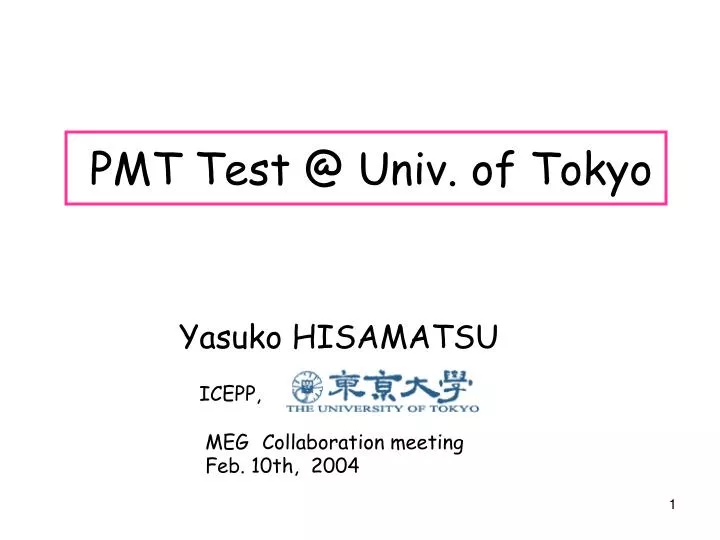 PPT - PMT Test @ Univ. of Tokyo PowerPoint Presentation, free download ...