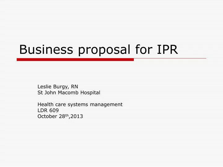PPT - Business proposal for IPR PowerPoint Presentation, free download ...