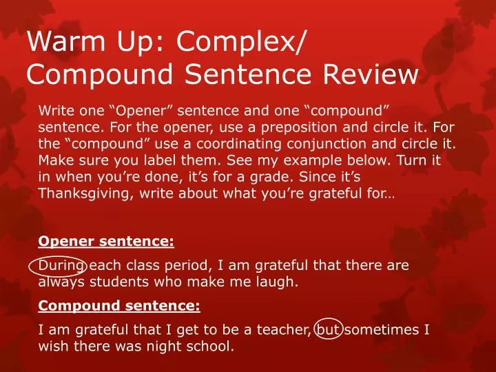 PPT - Warm Up: Complex/ Compound Sentence Review PowerPoint ...