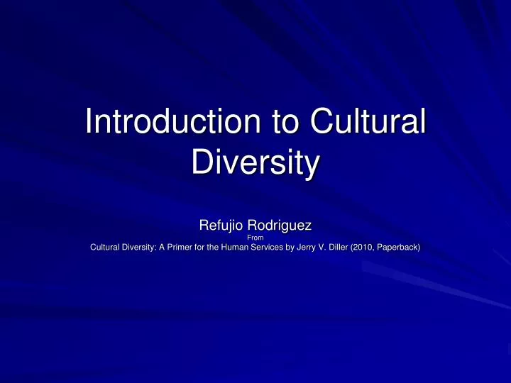 PPT - Introduction to Cultural Diversity PowerPoint Presentation, free ...