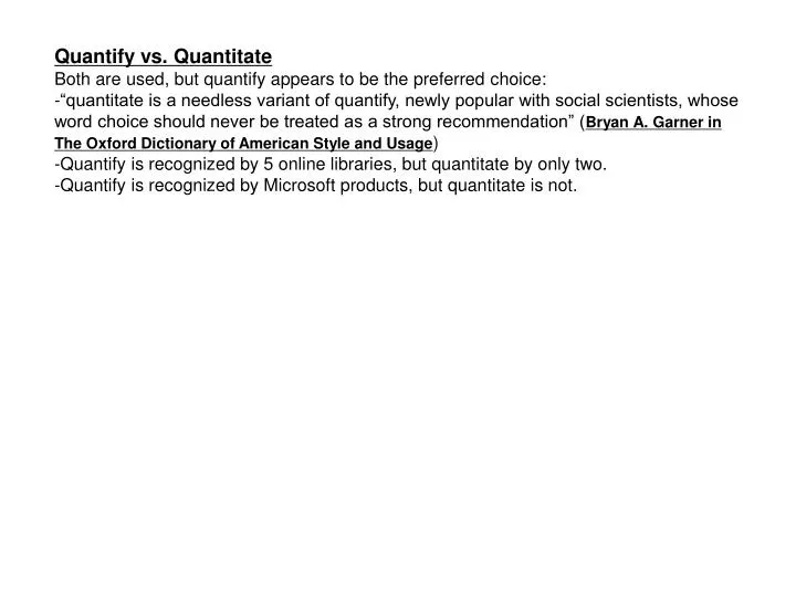 PPT - Quantify vs. Quantitate Both are used, but quantify appears to be ...