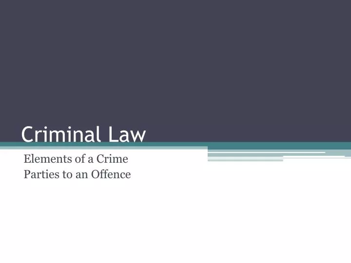 PPT - Criminal Law PowerPoint Presentation, free download - ID:6254849