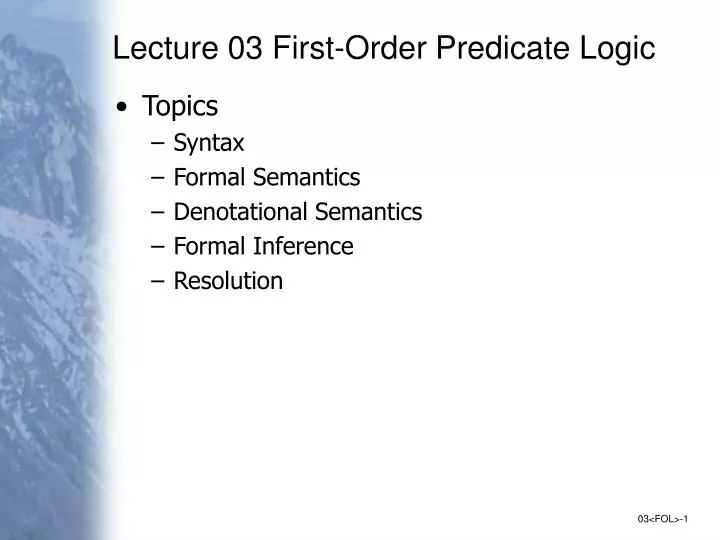 PPT Lecture 03 First Order Predicate Logic PowerPoint Presentation 