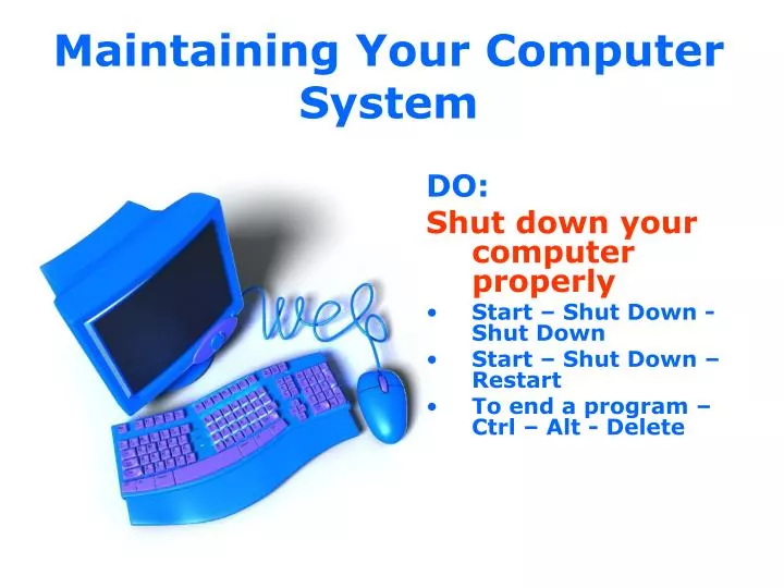 PPT - Maintaining Your Computer System PowerPoint Presentation, free ...