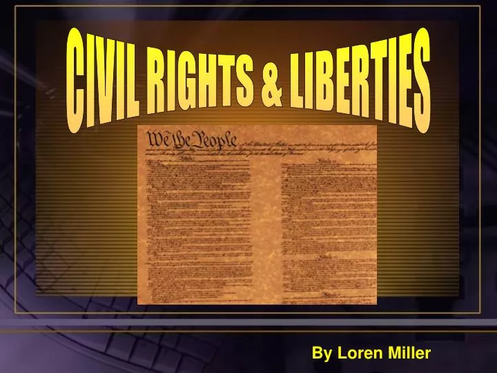 PPT - CIVIL RIGHTS & LIBERTIES PowerPoint Presentation, free download ...