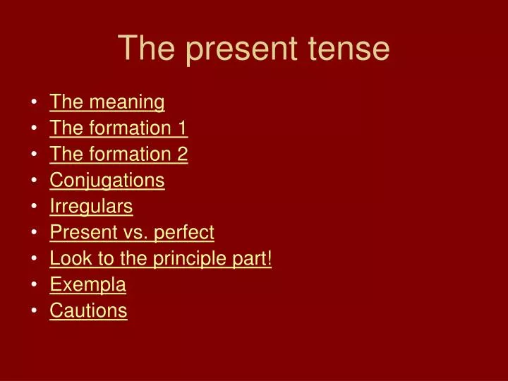 PPT - The present tense PowerPoint Presentation, free download - ID:6256990