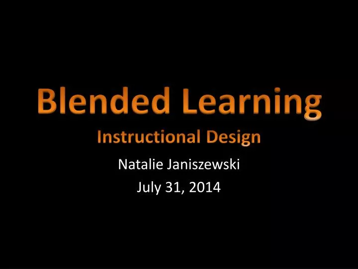 PPT - Blended Learning Instructional Design PowerPoint Presentation ...
