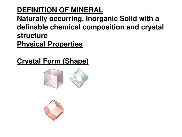 PPT - DEFINITION OF MINERAL Naturally occurring, Inorganic Solid with a ...