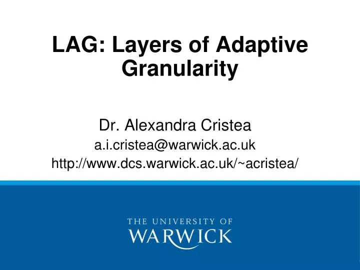 PPT - LAG: Layers of Adaptive Granularity PowerPoint Presentation, free ...