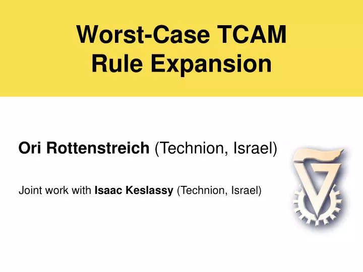 PPT - Worst-Case TCAM Rule Expansion PowerPoint Presentation, free ...
