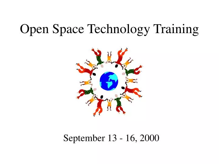 PPT - Open Space Technology Training PowerPoint Presentation, free ...