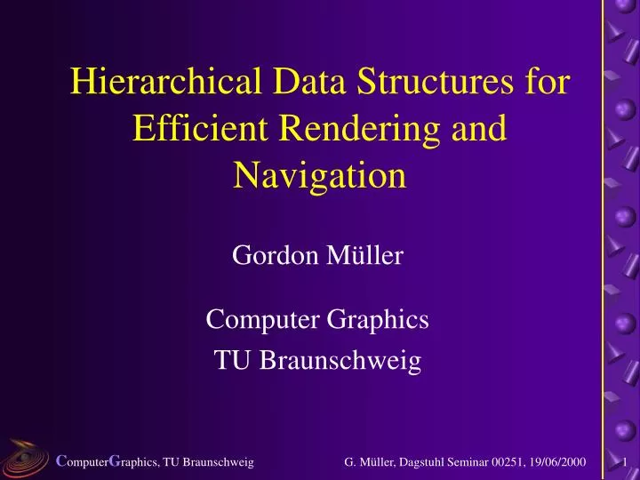 PPT - Hierarchical Data Structures for Efficient Rendering and Navigation PowerPoint ...