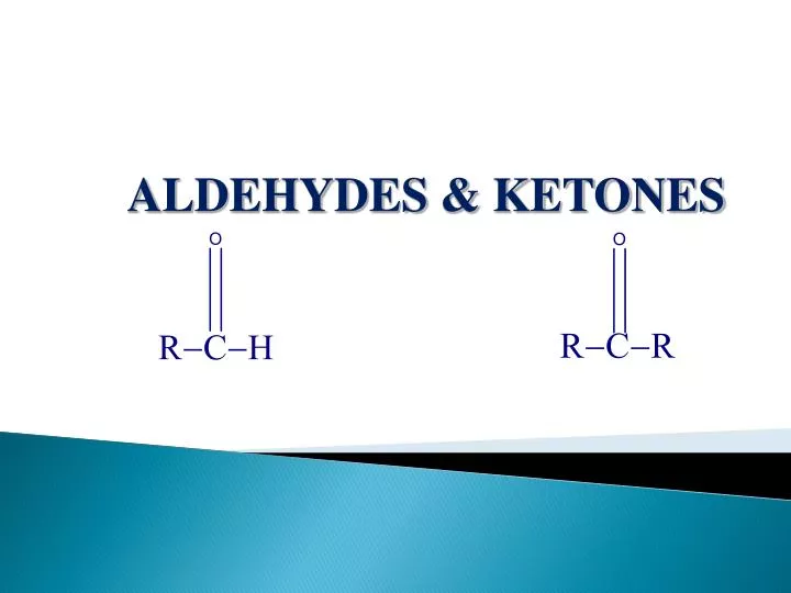 PPT - ALDEHYDES & KETONES PowerPoint Presentation, free download - ID ...