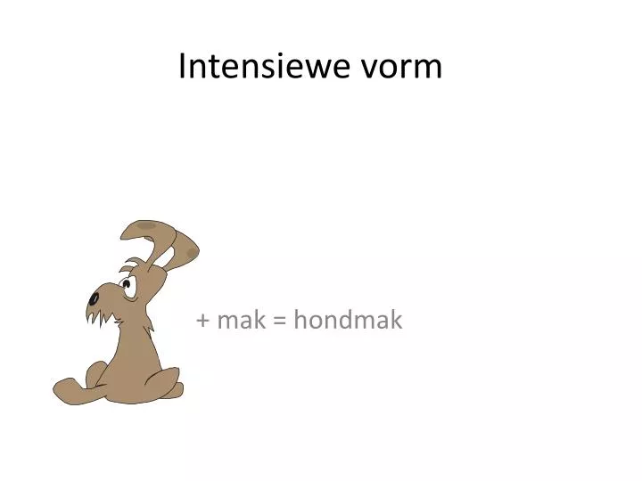 PPT - Intensiewe vorm PowerPoint Presentation, free download - ID:6263184