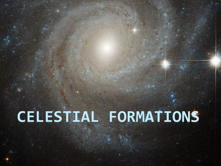 PPT - Celestial Formations PowerPoint Presentation, free download - ID ...