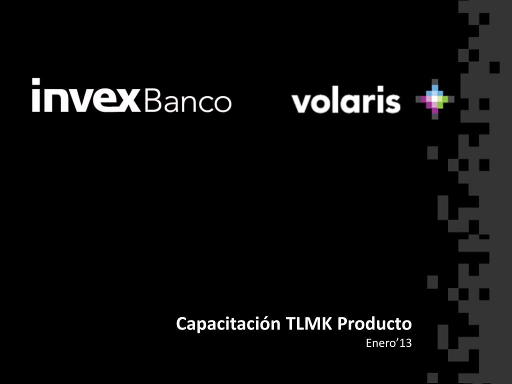 PPT - Capacitación TLMK Producto Enero’13 PowerPoint Presentation, free ...