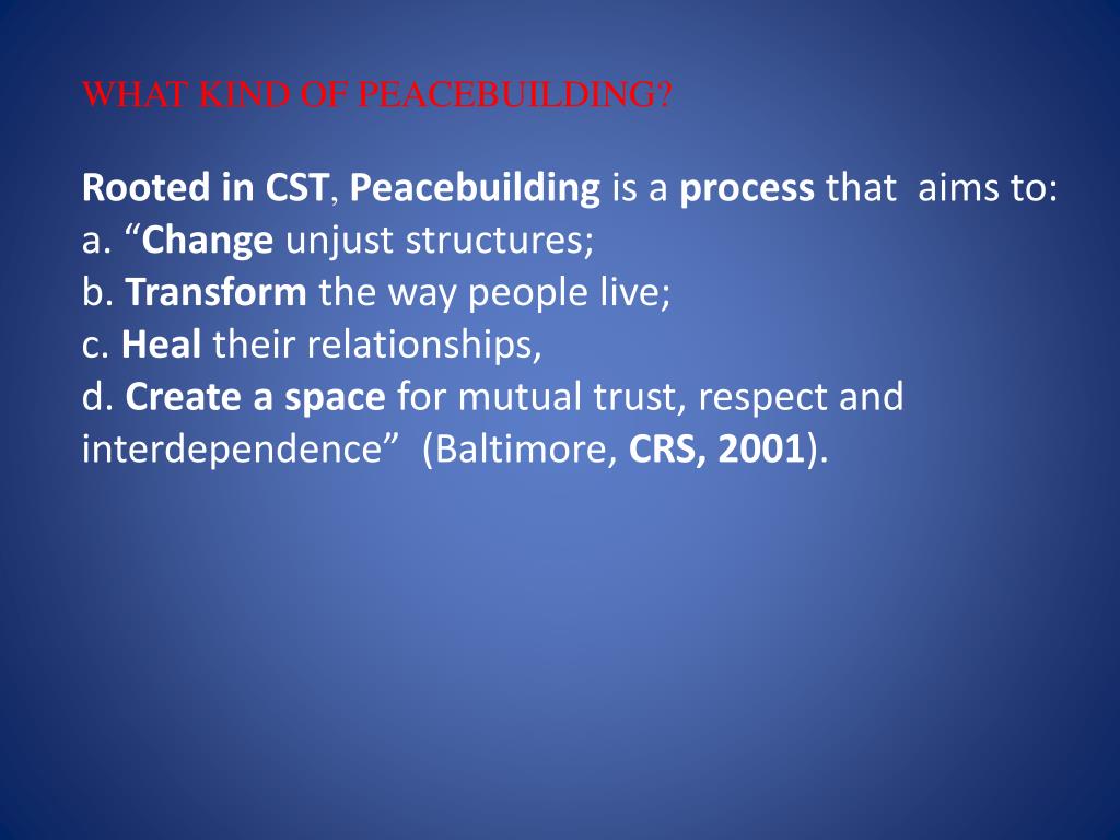 PPT - CRS PEACEBUILDING PRINCIPLES Response to the root causes of ...