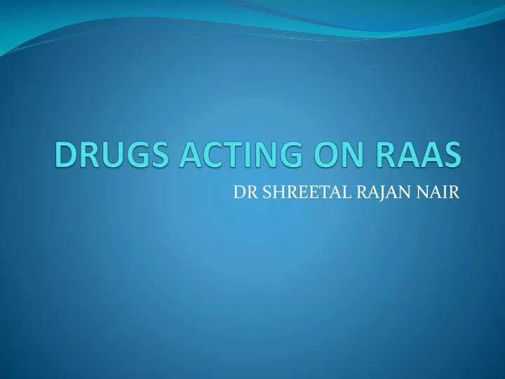 PPT - DRUGS ACTING ON RAAS PowerPoint Presentation, free download - ID ...