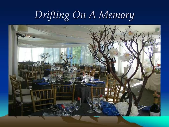 PPT - Drifting On A Memory PowerPoint Presentation, free download - ID ...