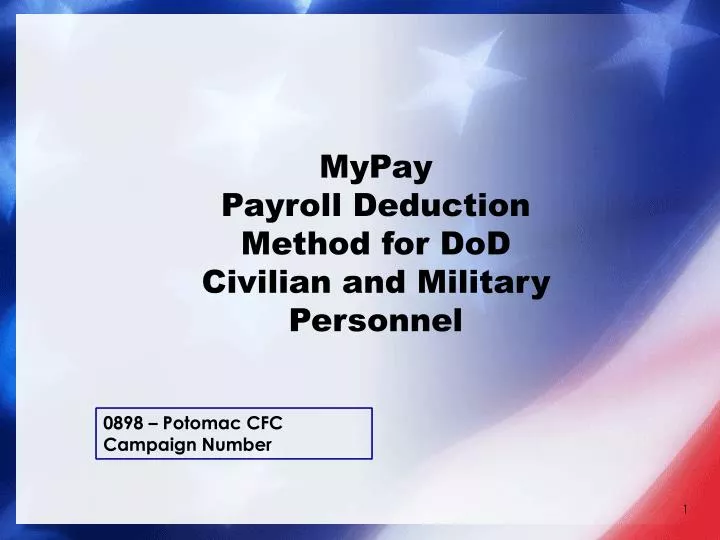 PPT - MyPay Payroll Deduction Method for DoD Civilian and Military ...