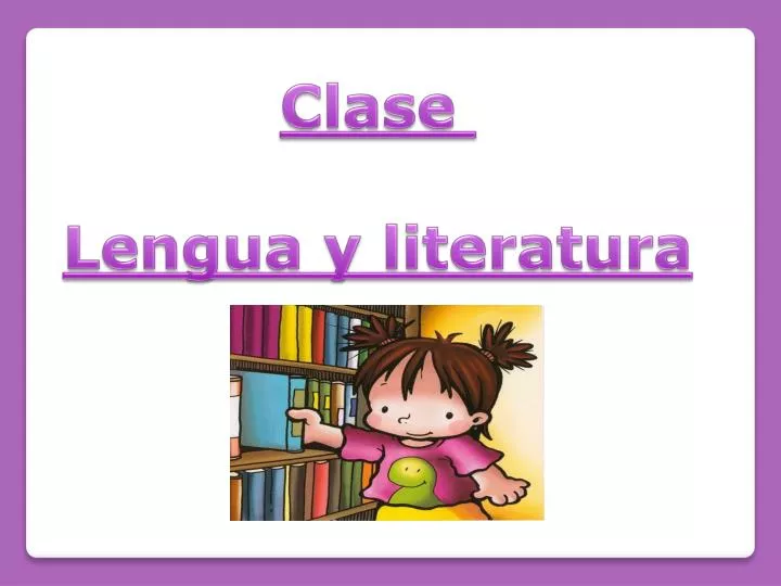 PPT - Clase Lengua y literatura PowerPoint Presentation, free download ...