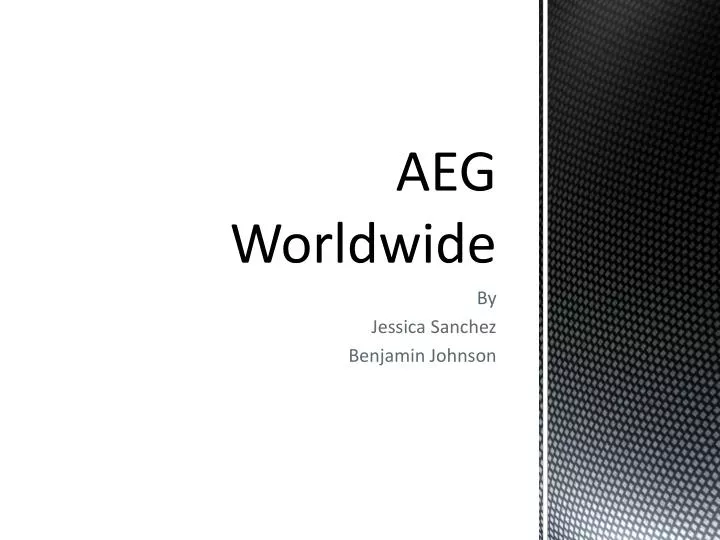 PPT - AEG Worldwide PowerPoint Presentation, free download - ID:6267863