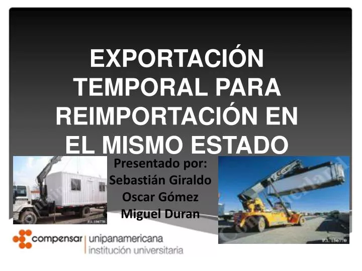 PPT - EXPORTACIÓN TEMPORAL PARA REIMPORTACIÓN EN EL MISMO ESTADO ...