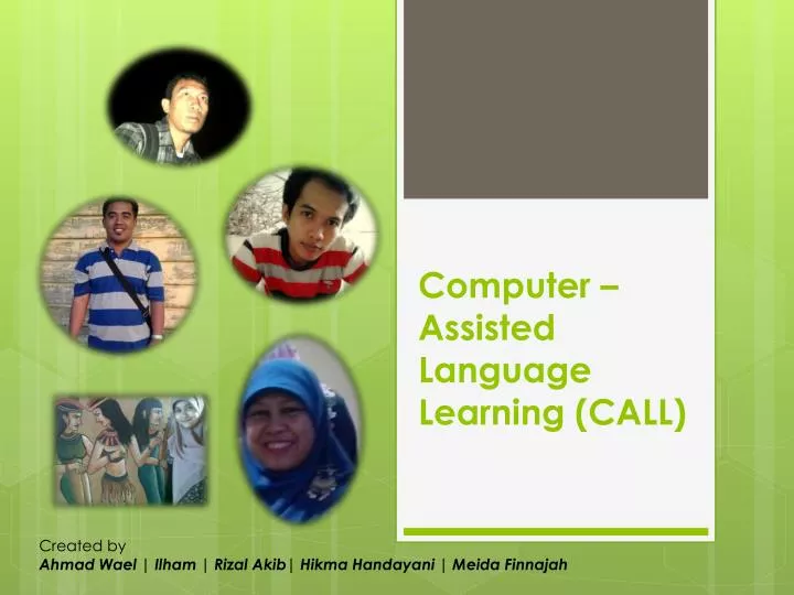 PPT - Computer – Assisted Language Learning (CALL) PowerPoint ...