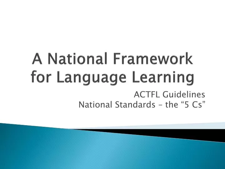 PPT - A National Framework for Language Learning PowerPoint ...