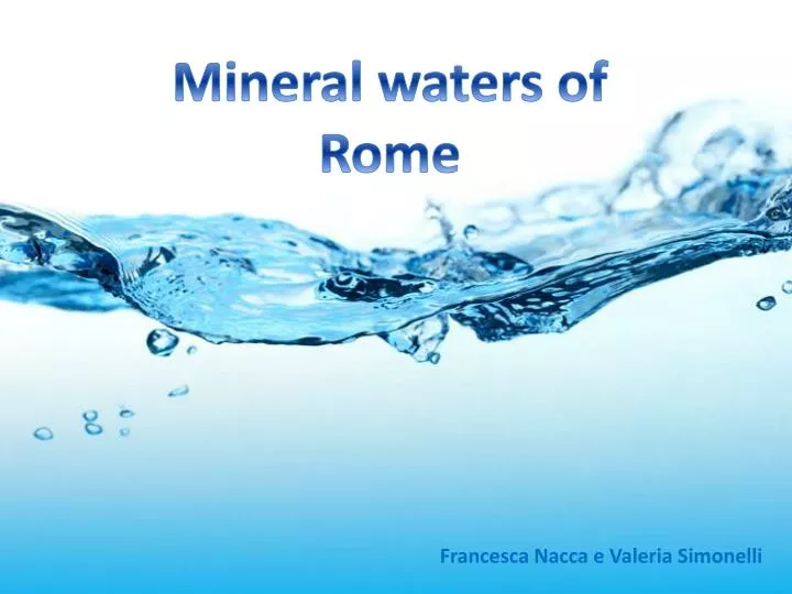 PPT - Mineral waters of Rome PowerPoint Presentation, free download ...