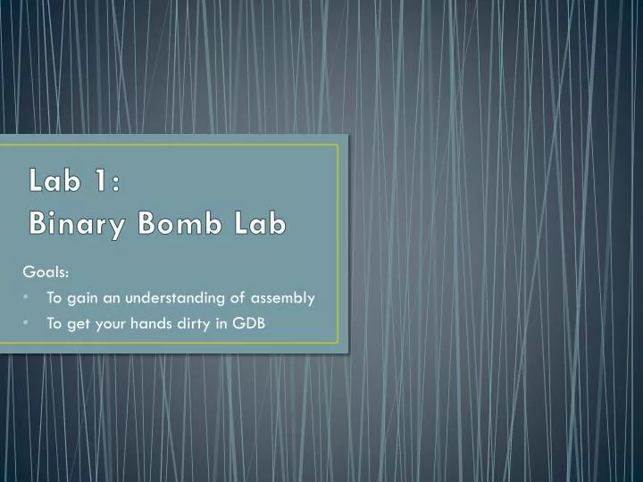 PPT - Lab 1: Binary Bomb Lab PowerPoint Presentation, free download ...