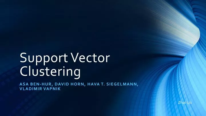 Ppt Support Vector Clustering Powerpoint Presentation Free Download Id6270497