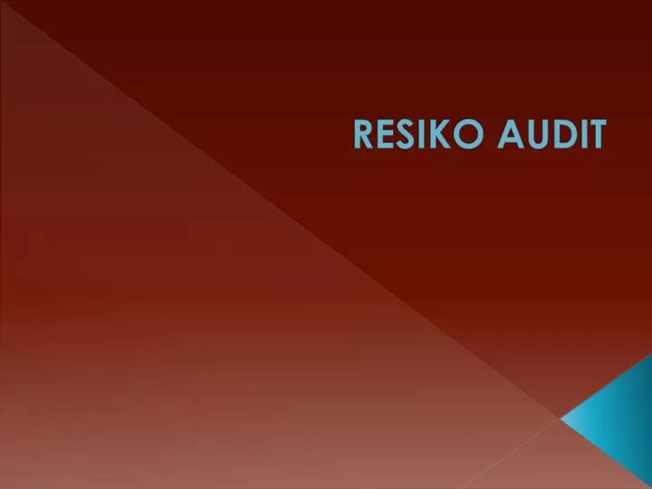 PPT - RESIKO AUDIT PowerPoint Presentation, free download - ID:6271625
