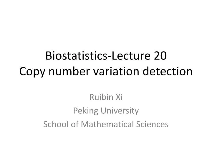 Ppt Biostatistics Lecture 20 Copy Number Variation Detection Powerpoint Presentation Id6272201